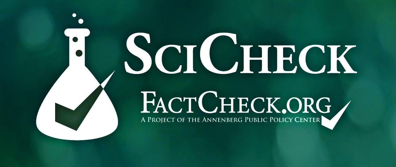 FactCheck.org Introduces 'SciCheck' to Focus on Scientific Claims | The ...